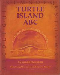Turtle Island ABC : A Gathering of Native American Symbols by Hausman ...