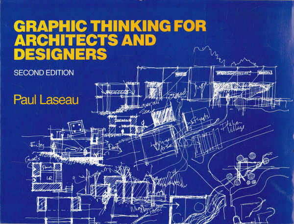 BIBLIO | Graphic Thinking for Architects and Designers: Second Edition ...
