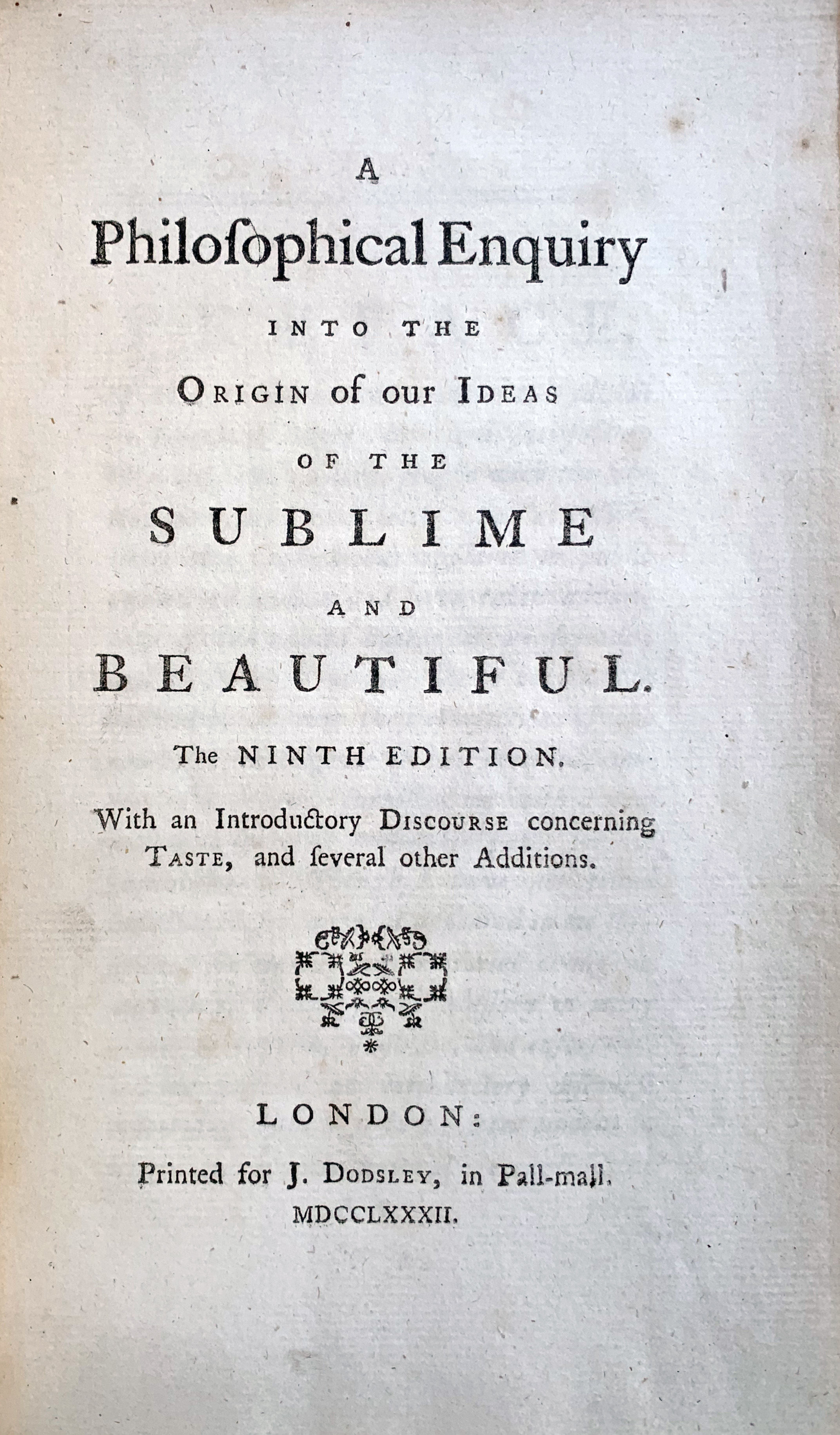 A Philosophical Enquiry into the Origin of Our Ideas of the Sublime and ...
