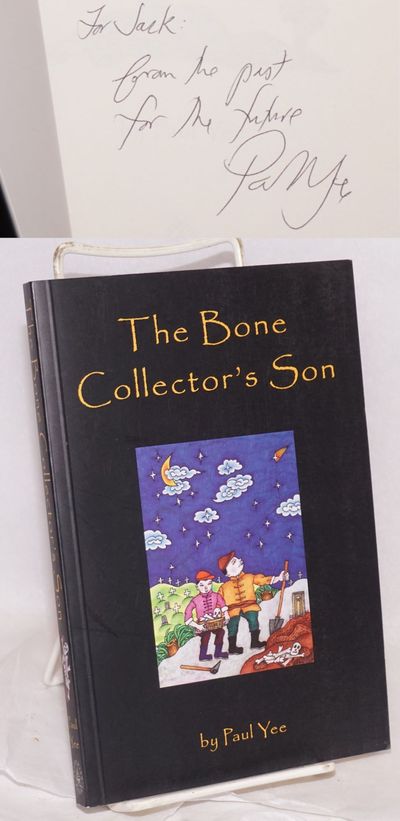 BIBLIO | The Bone Collector's Son by Yee, Paul | Paperback | 2012 ...