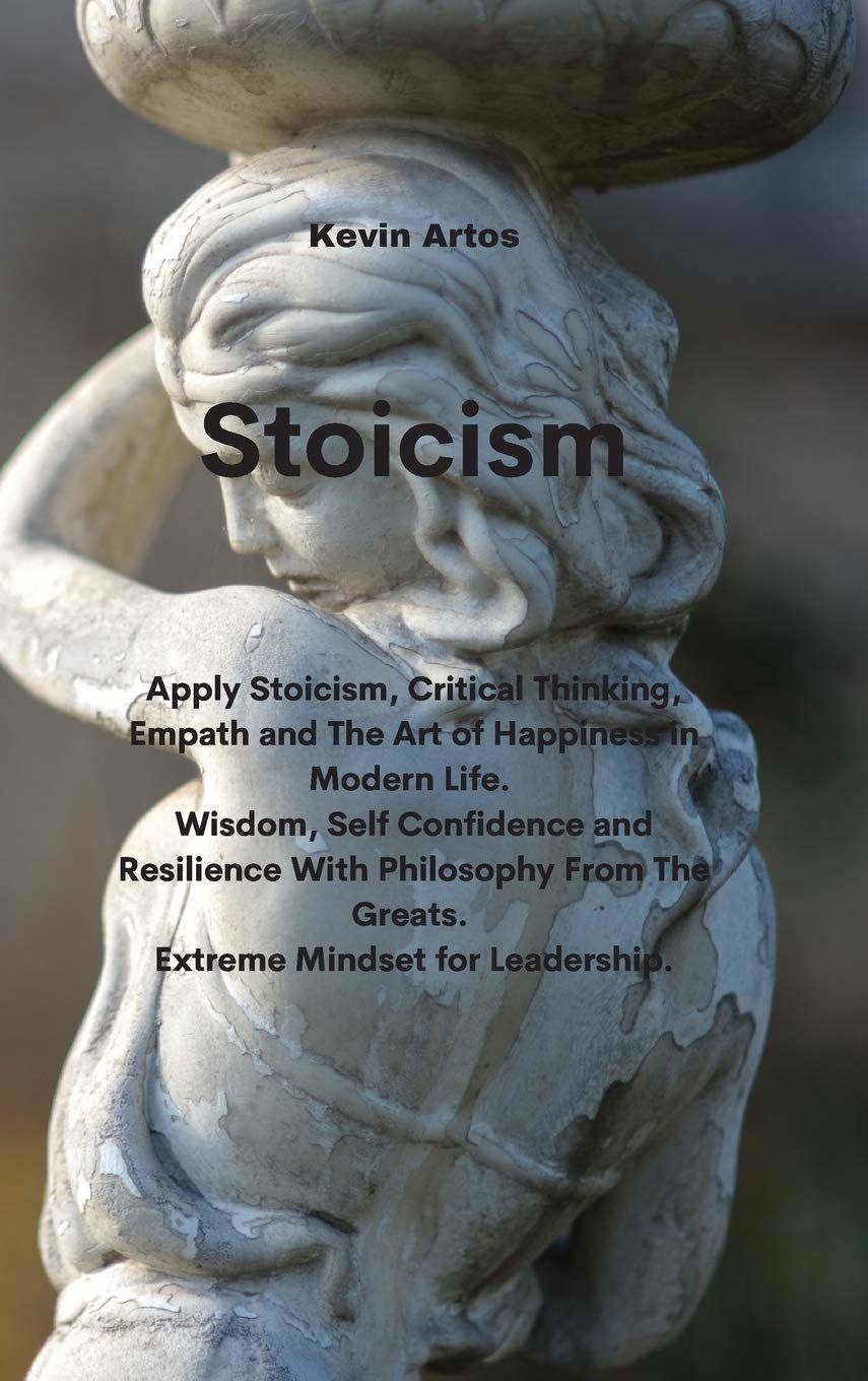 Stoicism: Apply Stoicism, Critical Thinking, Empath and The Art of ...