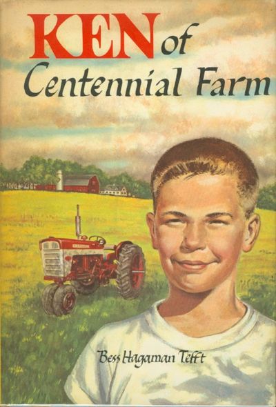 Ken of Centennial Farm by Bess Hagaman Tefft - Hardcover - Signed ...