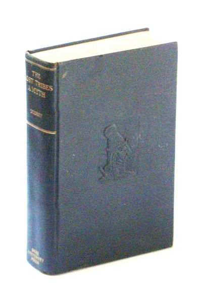 The Lost Tribes, A Myth: Suggestions Towards Rewriting Hebrew History ...