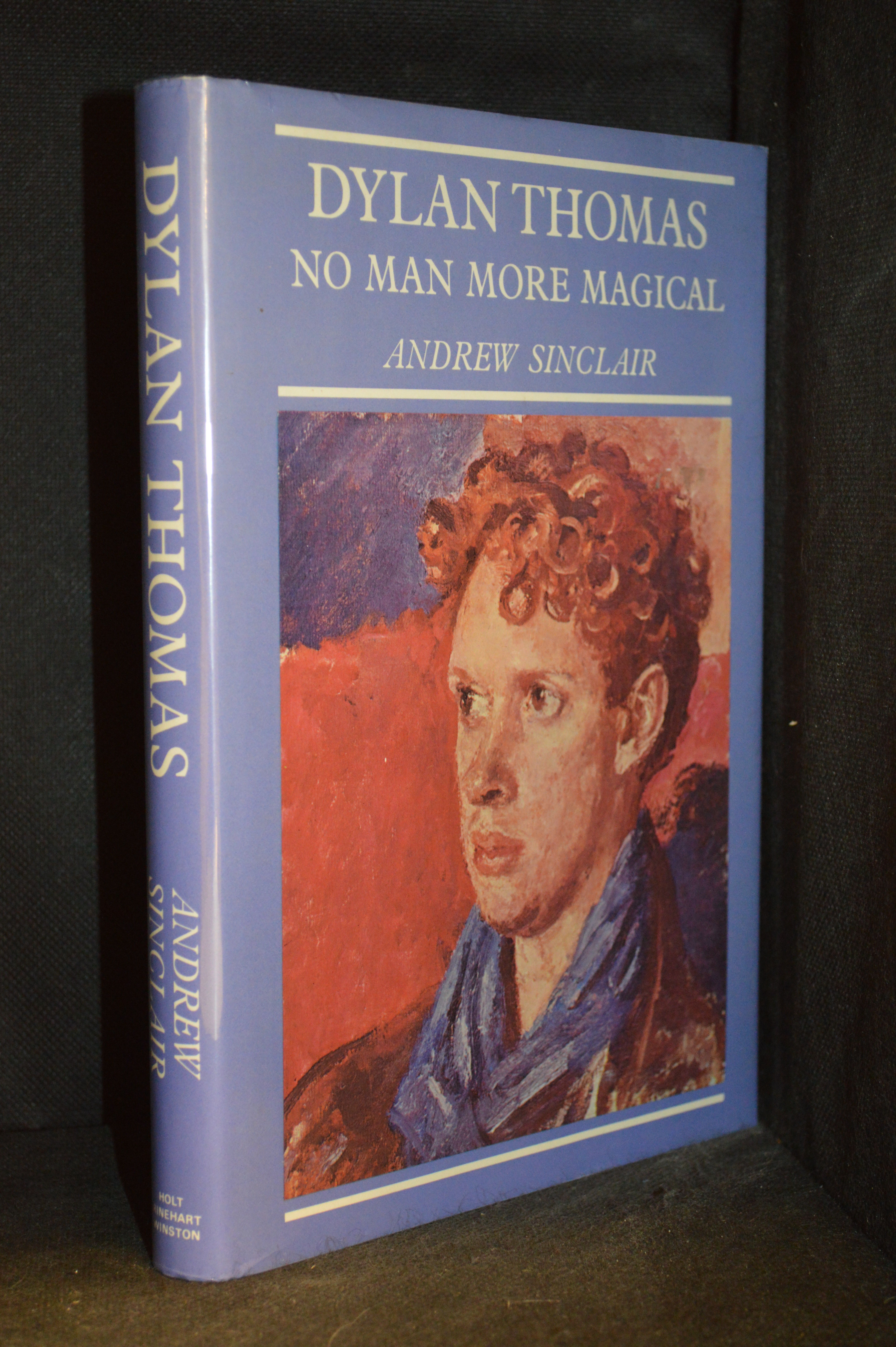 Dylan Thomas Andrews Dylan Thomas; No Man More Magical By Sinclair,