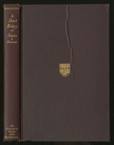 A Short History of Japan by Ernest Wilson CLEMENT - First Edition ...