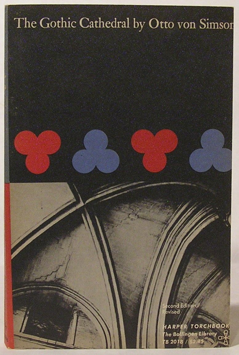 The Gothic Cathedral: Origins of Gothic Architecture and the Medieval ...