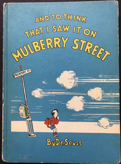 And To Think That I Saw It On Mulberry Street - 1937/Vanguard Press ...