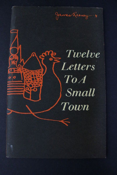 Twelve Letters to a Small Town by James Reaney | Soft cover | 1962 ...