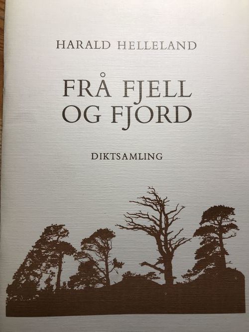 Frå fjell og fjord. Diktsamling. by Helleland, Harald | Antikvariat
