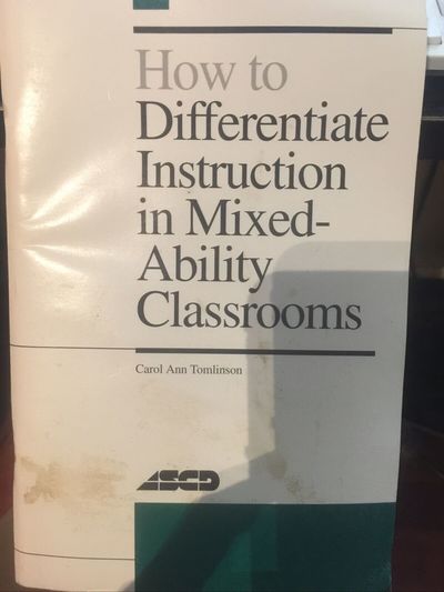 How to Differentiate Instruction in Mixed-abiiity classrooms by Carol Ann Tomlinson - Paperback ...