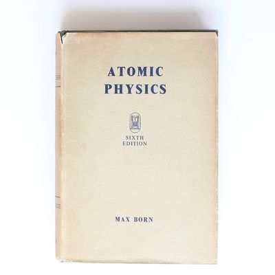 Atomic Physics by Max Born | Hardcover | 1960 | Blackie and Son Limited ...