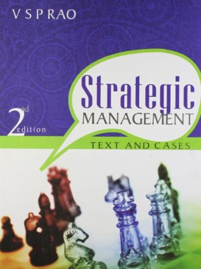 Strategic Management: Text and Cases by V. S. P. Rao | Paperback / softback | 2013 | Excel Books ...