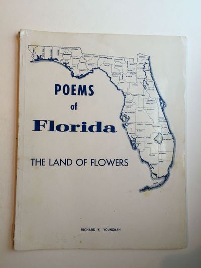 Poems of Florida the Land of Flowers by Youngman, Richard W ...