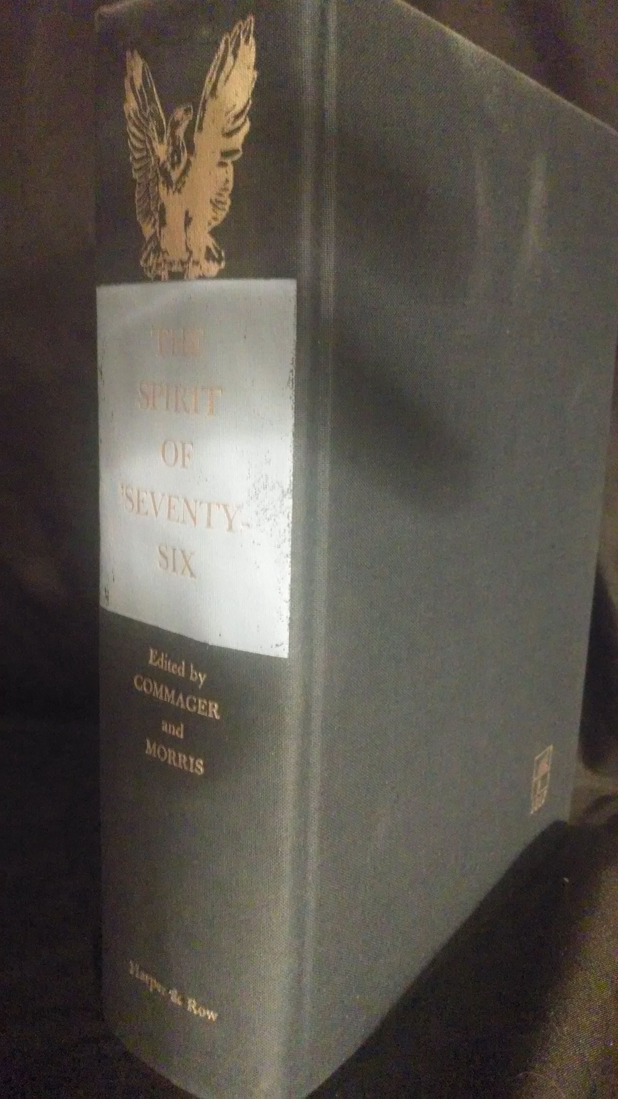 The Spirit Of Seventy Six The Story Of The American Revolution As Told By Participants By Henry